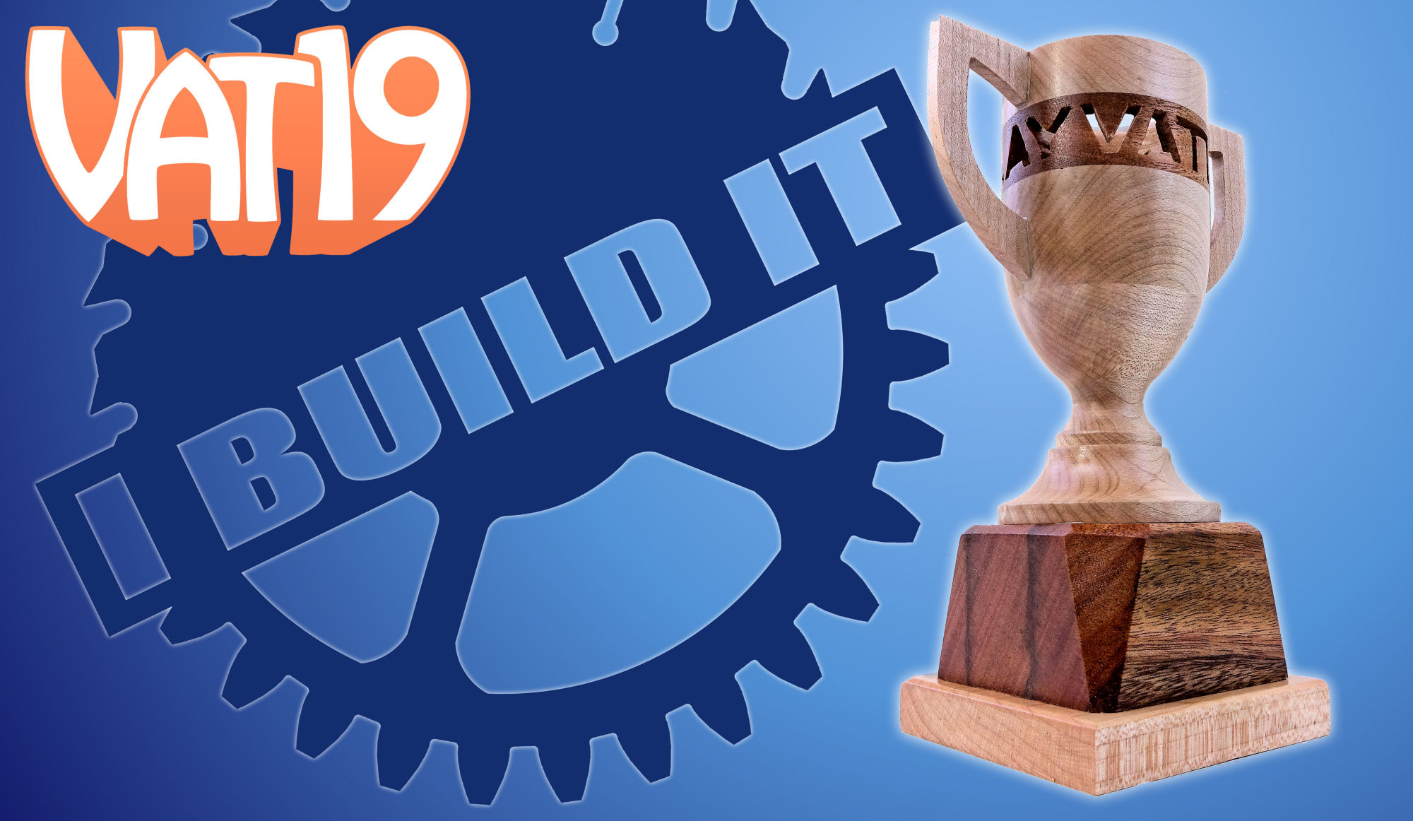 Making The Vat19 Let's Play Trophy - IBUILDIT.CA